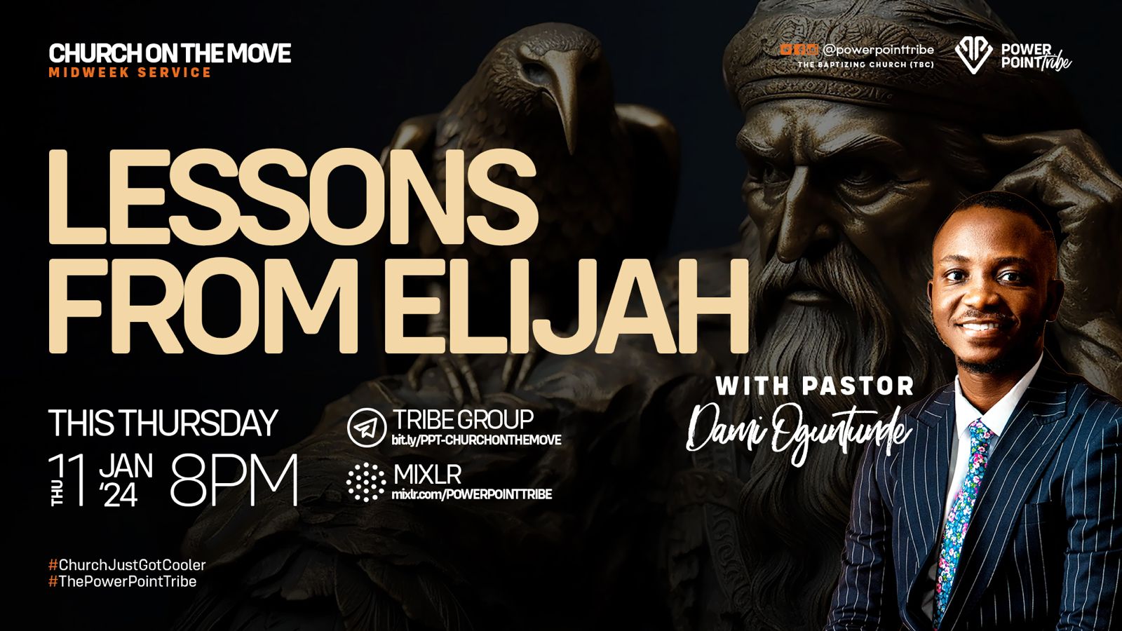 Lesson From Elijah 1.0 - Pastor Dami Oguntunde - Power Point Tribe