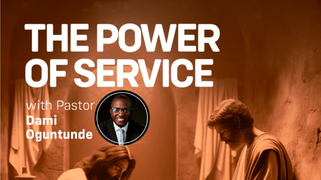 Pick up your towel (The Power Of Service 1.0) - Pastor Dami Oguntunde ...